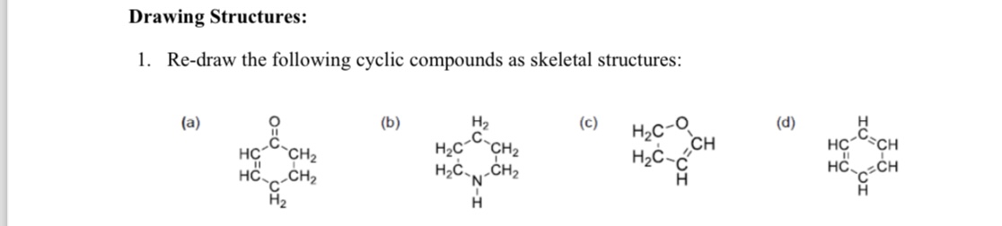 Solved Drawing Structures:Re-draw the following cyclic | Chegg.com