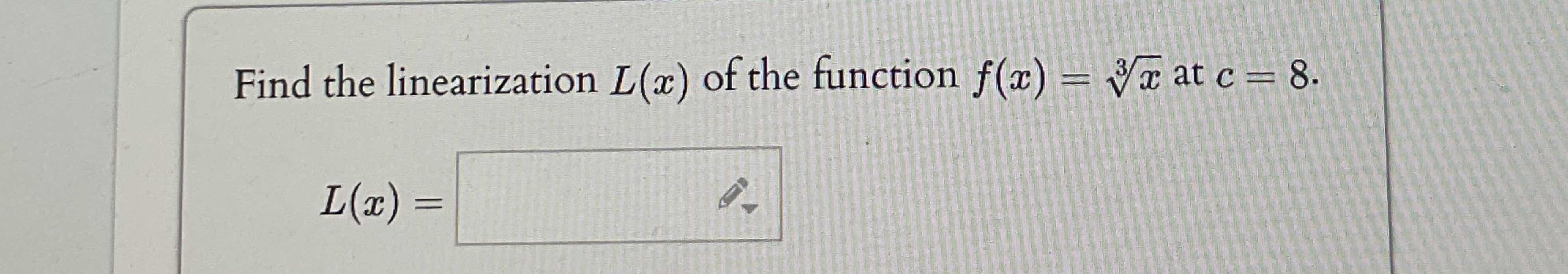 Solved Find The Linearization L X of The Function F X X3