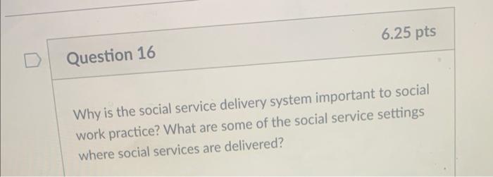 Why is the social service delivery system important | Chegg.com