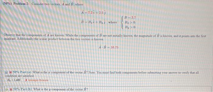 Solved 50 Problem 2 Consider Two Vectors A And B Where