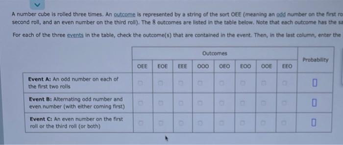 Solved A number cube is rolled three times. An outcome is | Chegg.com