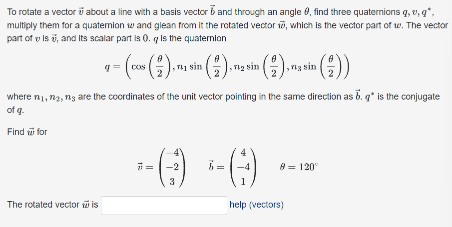 Solved To rotate a vector vec(v) ﻿about a line with a basis | Chegg.com
