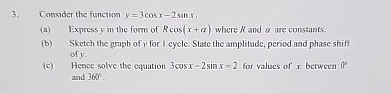 Solved Consider the function y=3cosx-2sinx.(a) ﻿Express y | Chegg.com