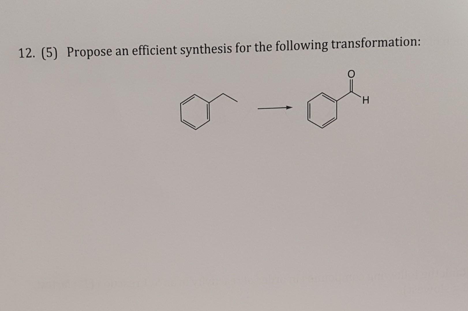 Solved 12. (5) Propose an efficient synthesis for the | Chegg.com