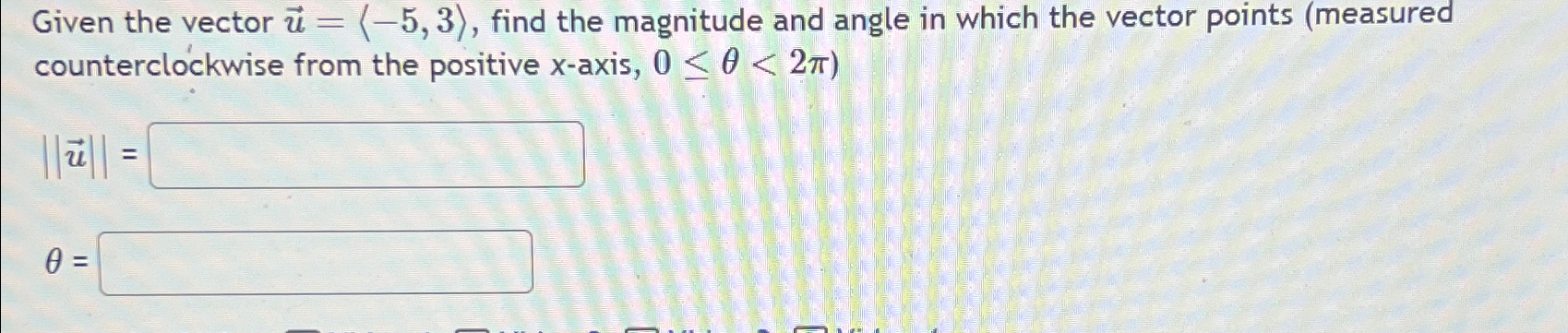 Solved Given the vector vec(u)=(:-5,3:), ﻿find the magnitude | Chegg.com