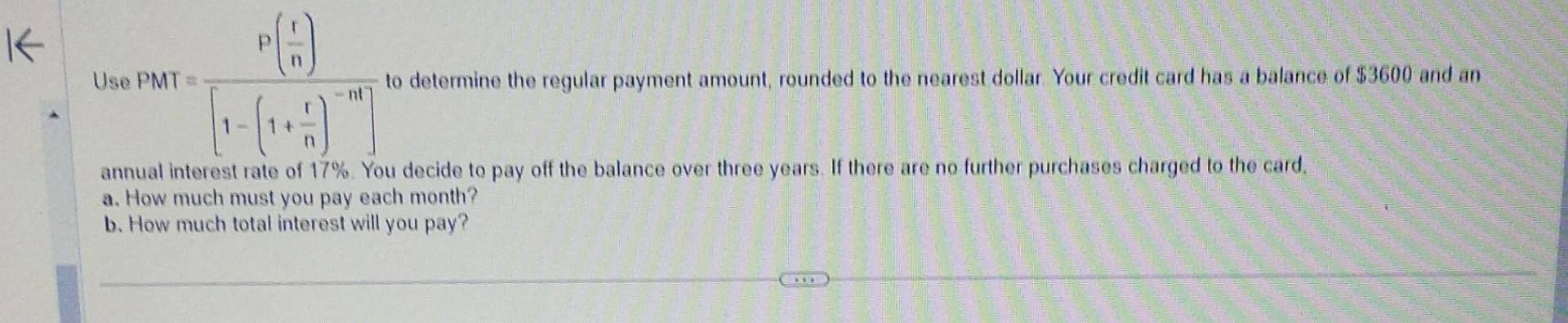 Solved Use PMT =[1−(1+n1)−nt]p(n1) to determine the regular | Chegg.com