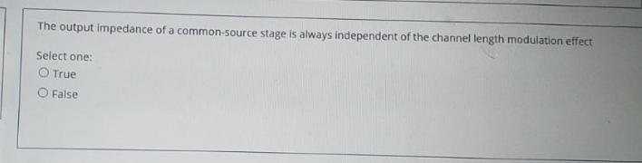Solved The output impedance of a common-source stage is | Chegg.com