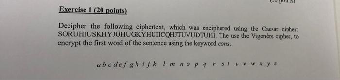 Decipher the following ciphertext, which was | Chegg.com