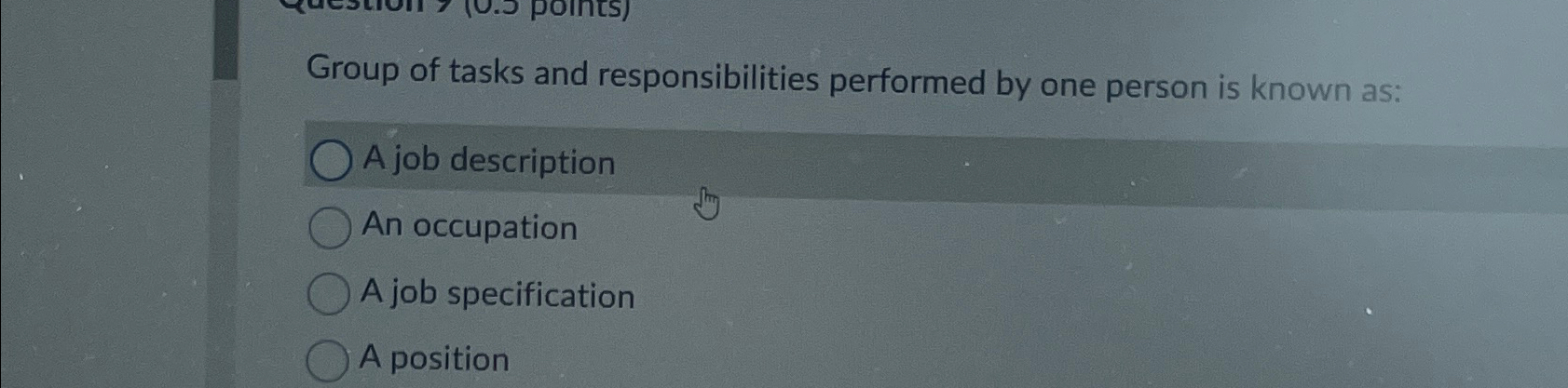 Solved Group of tasks and responsibilities performed by one | Chegg.com