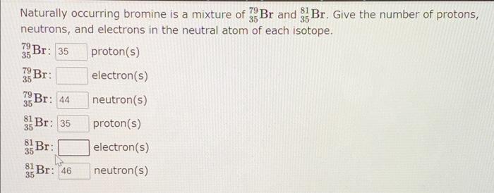 Solved Naturally occurring bromine is a mixture of Br and | Chegg.com