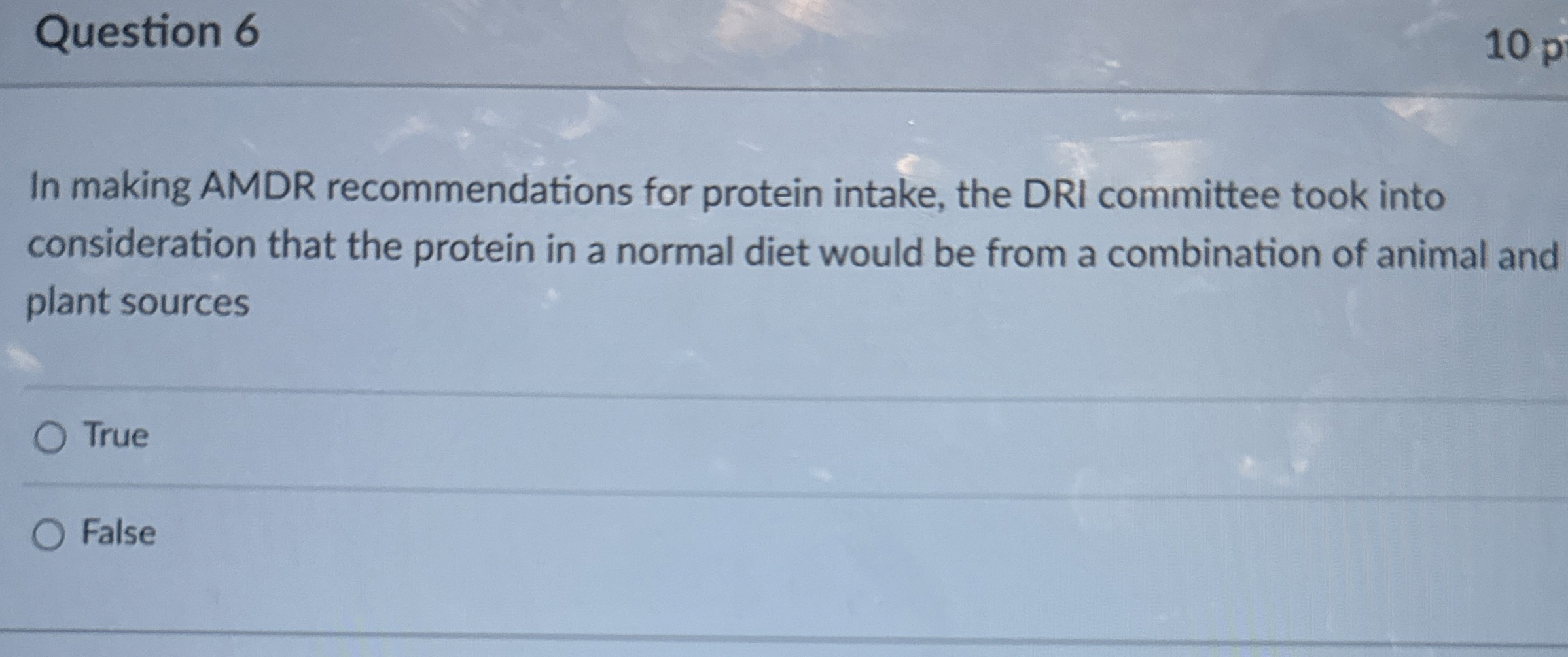 Solved Question 6In making AMDR recommendations for protein | Chegg.com