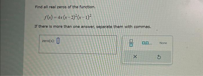 Solved Find all real zeros of the function. | Chegg.com