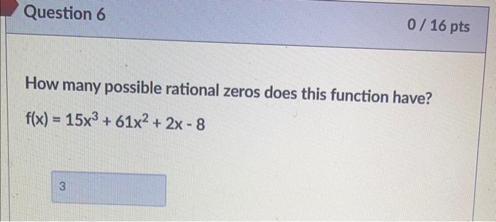 Solved How many possible rational zeros does this function | Chegg.com