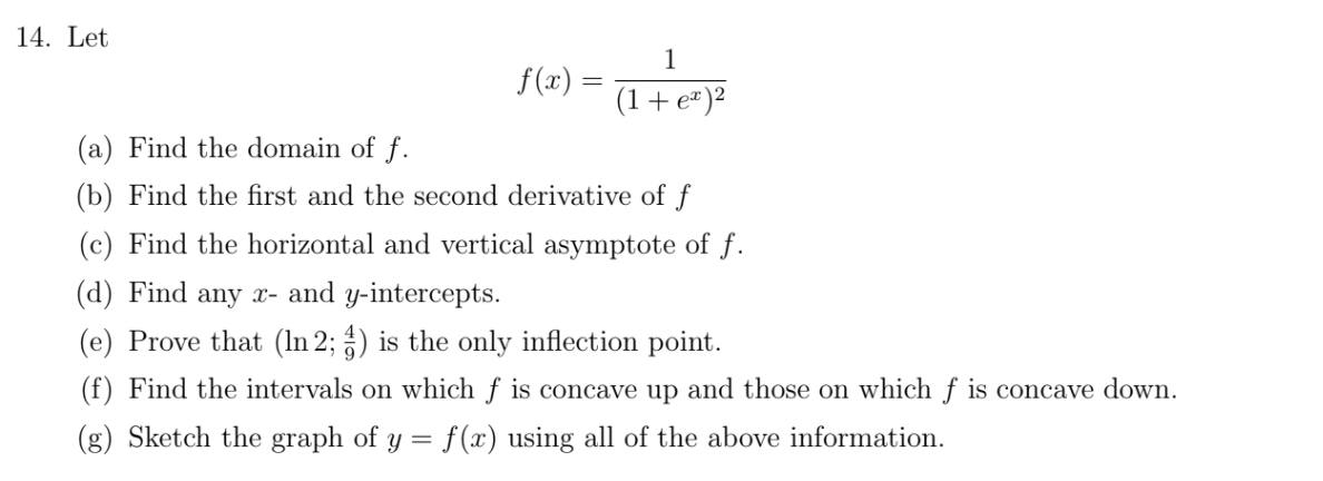 Solved Letf(x)=1(1+ex)2(a) ﻿Find the domain of f.(b) ﻿Find | Chegg.com