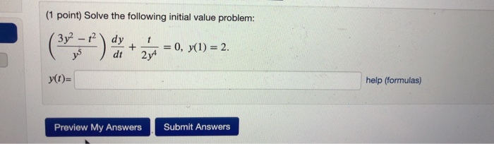 Solved (1 point) Solve the following initial value problem: | Chegg.com