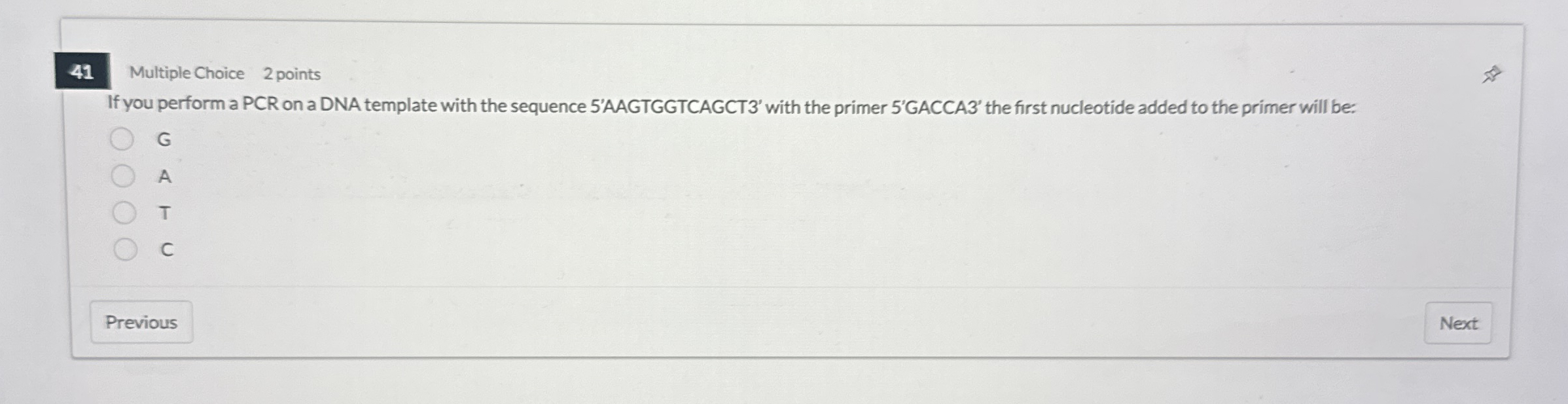 Solved Multiple Choice2 ﻿pointsIf you perform a PCR on a DNA | Chegg.com