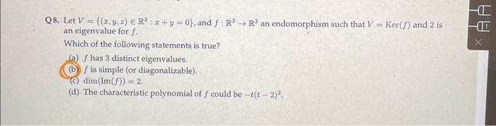 Solved Q8 Let V { X Y Z ∈r3 X Y 0} And F R3→r3 An
