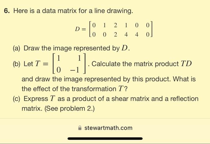 Solved 6. Here is a data matrix for a line drawing. | Chegg.com