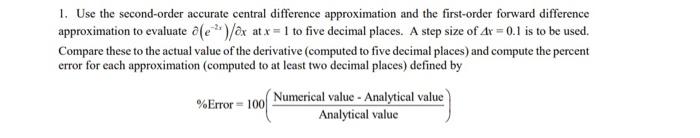 Solved 1. Use the second-order accurate central difference | Chegg.com
