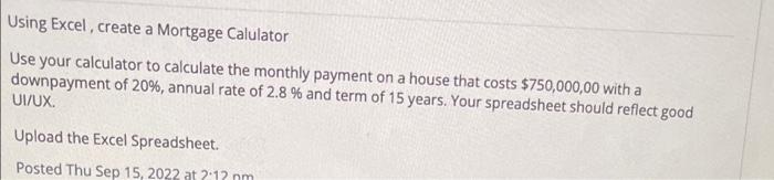 Solved Using Excel, create a Mortgage Calulator Use your | Chegg.com