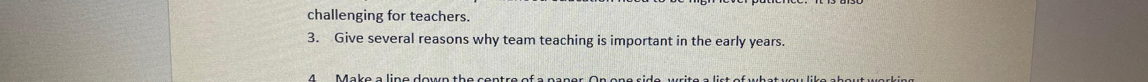 Solved 3. ﻿Give several reasons why team teaching is | Chegg.com