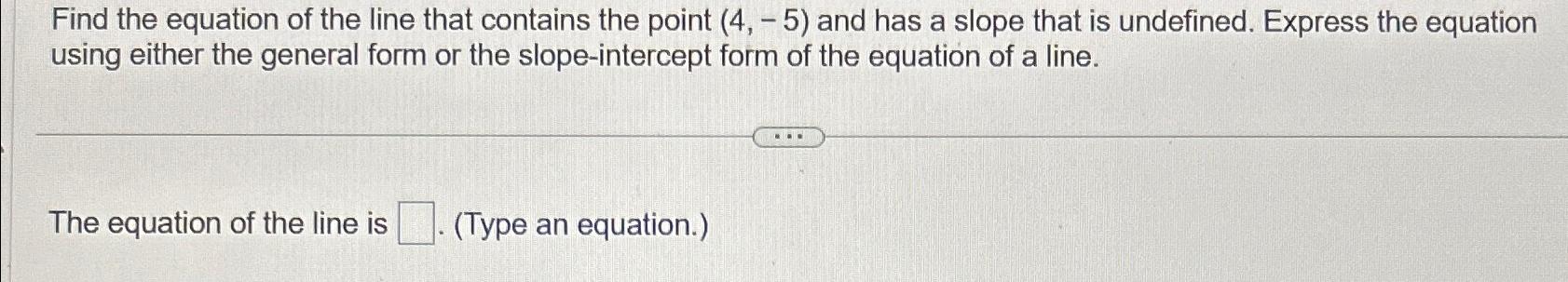 Solved Find the equation of the line that contains the point | Chegg.com