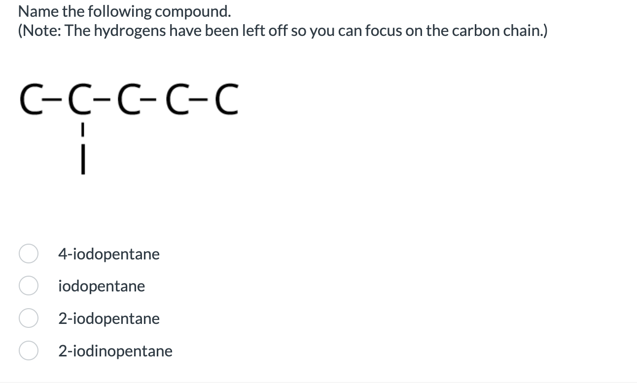 Solved Name the following compound.(Note: The hydrogens have | Chegg.com