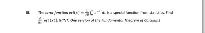 The error function erf(x)=π2∫0xe−t2dt is a special | Chegg.com