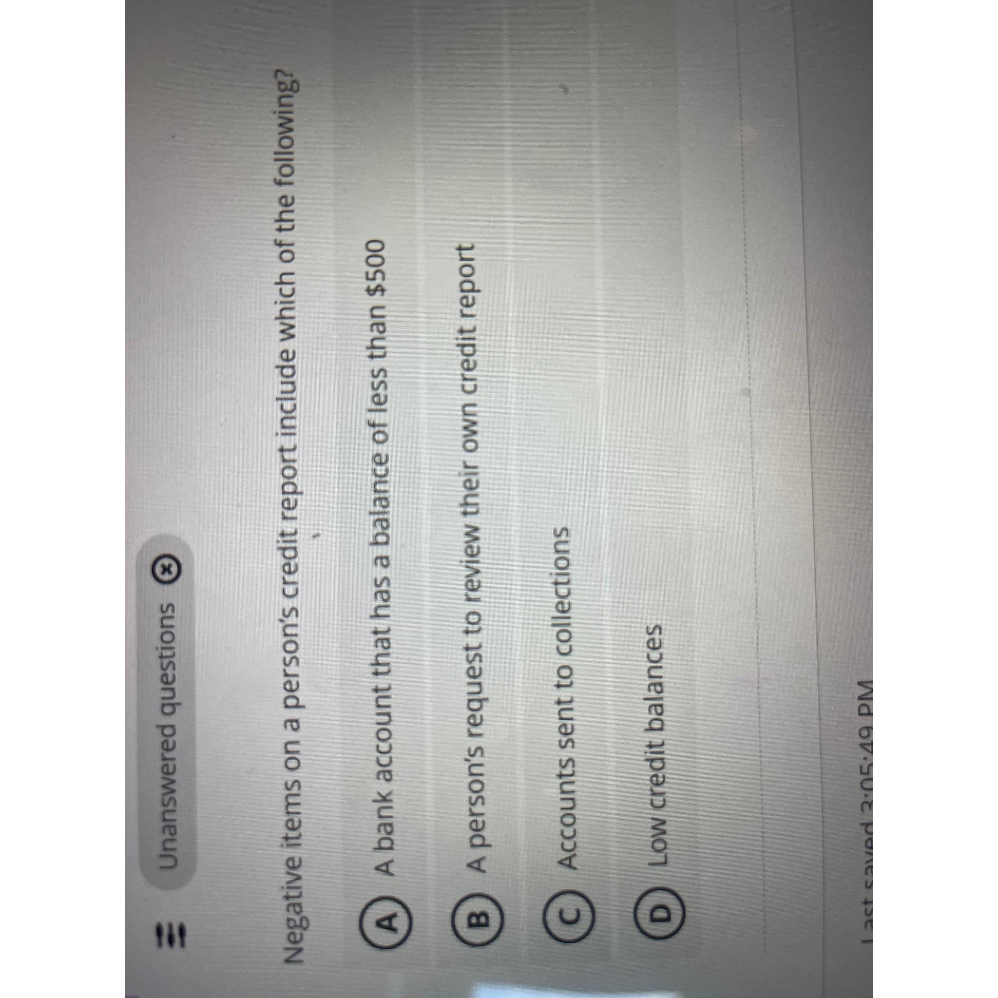 Solved Negative items on a person's credit report include | Chegg.com