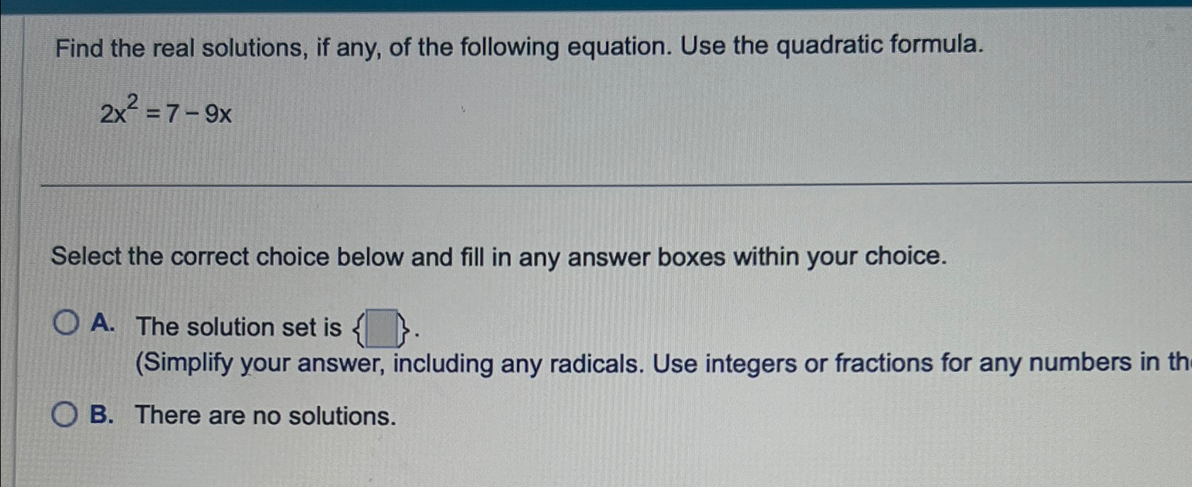 Solved Find the real solutions, if any, of the following | Chegg.com