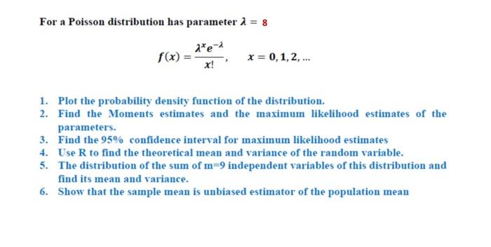 Solved For a Poisson distribution has parameter λ=8 | Chegg.com