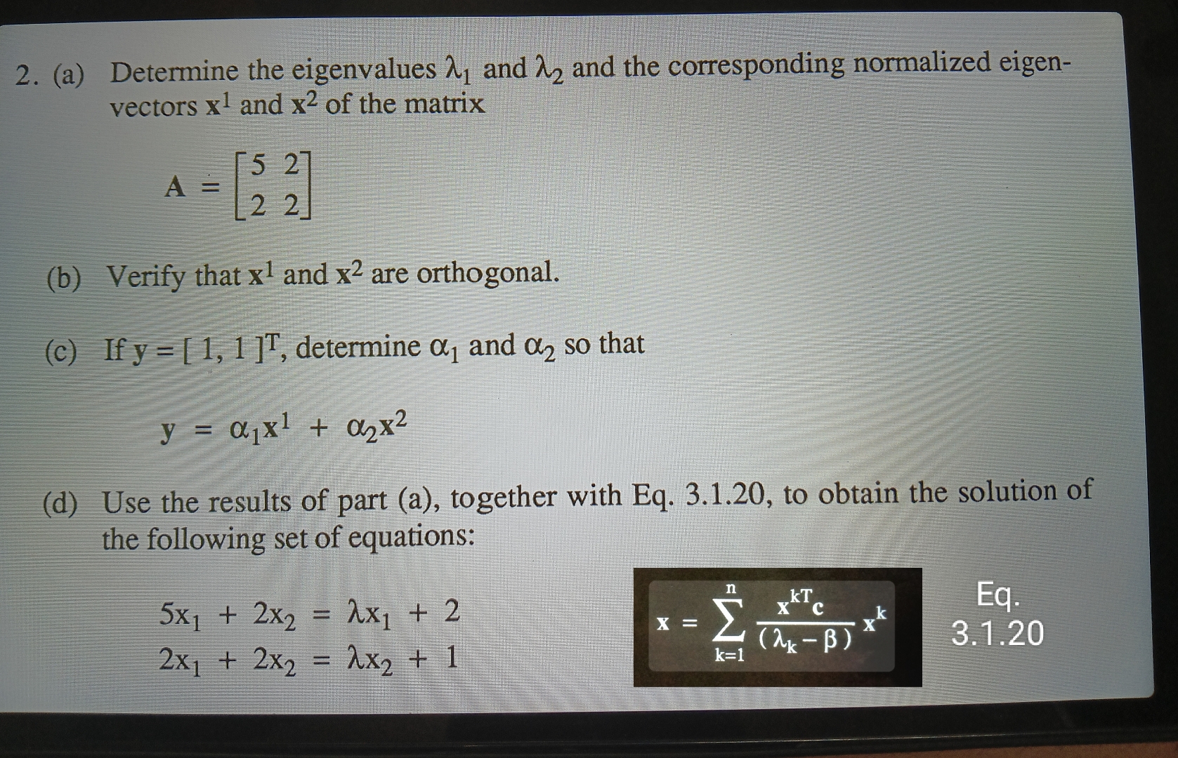 Solved (a) ﻿Determine the eigenvalues λ1 ﻿and λ2 ﻿and the | Chegg.com