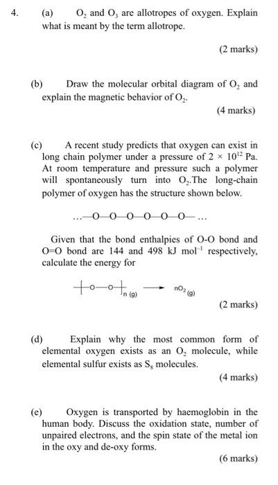 Solved 4. (a) O, and O, are allotropes of oxygen. Explain | Chegg.com