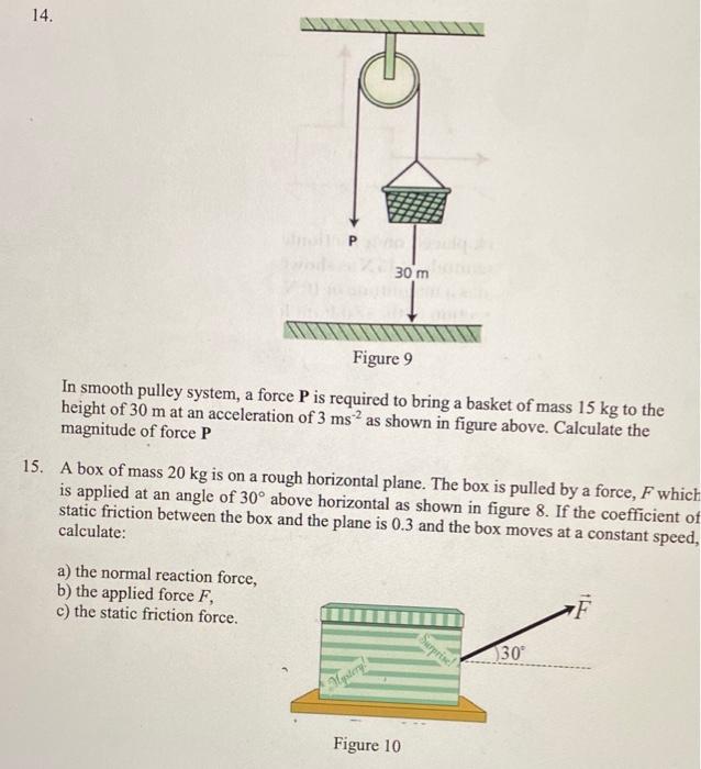 Solved 14. o P 30 m Figure 9 In smooth pulley system, a | Chegg.com