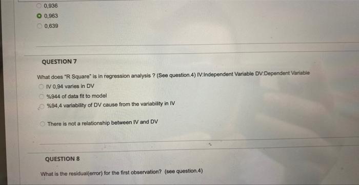 Solved QUESTION 7 What does "R Square" is in regression | Chegg.com