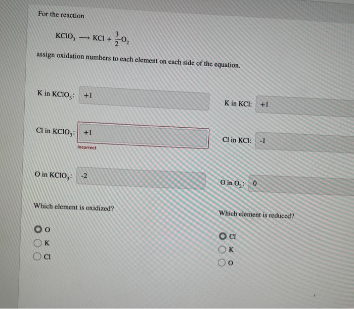 Solved For the reaction 3 KCIO, KCI + assign oxidation | Chegg.com