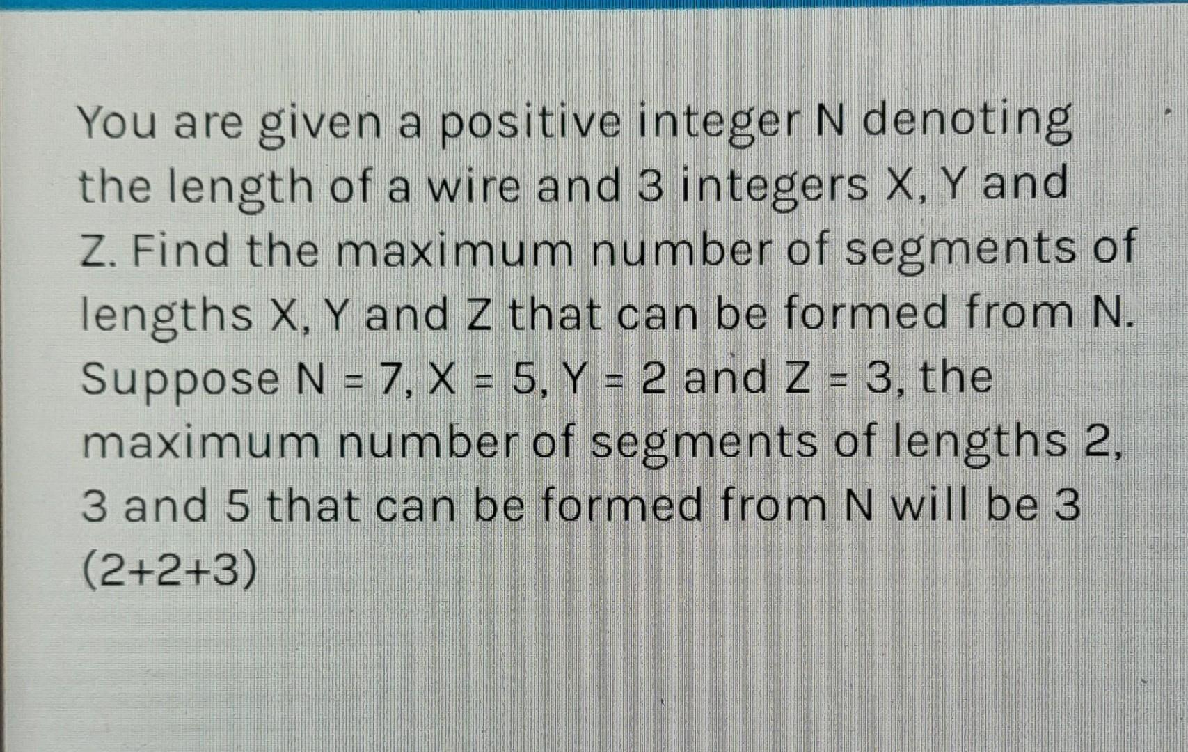 Solved You are given a positive integer N denoting the | Chegg.com
