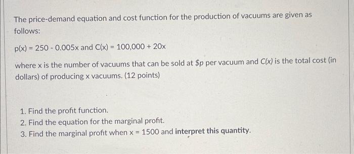 Solved The price-demand equation and cost function for the | Chegg.com
