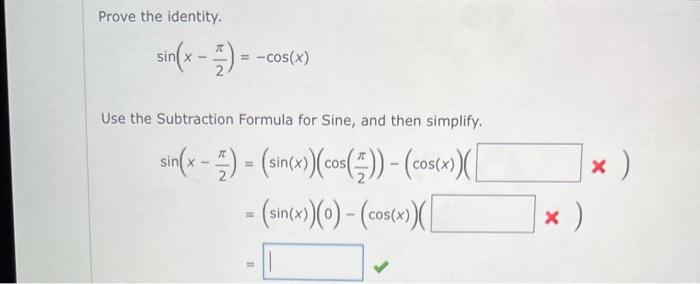 Solved Prove the identity. sin(x−2π)=−cos(x) Use the | Chegg.com