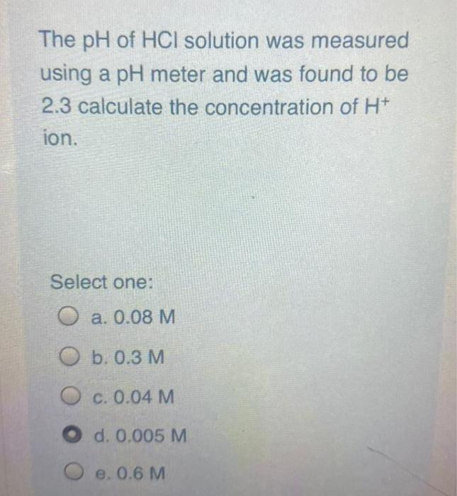 Solved The pH of HCl solution was measured using a pH meter | Chegg.com
