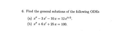 Solved 6. Find the general solutions of the following ODEs | Chegg.com