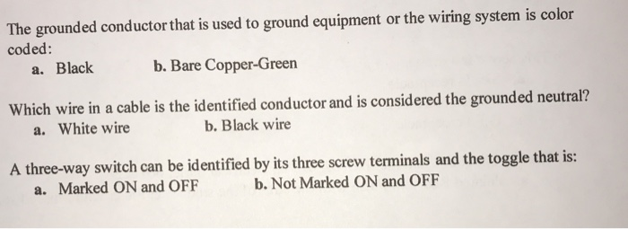 Solved The grounded conductor that is used to ground | Chegg.com