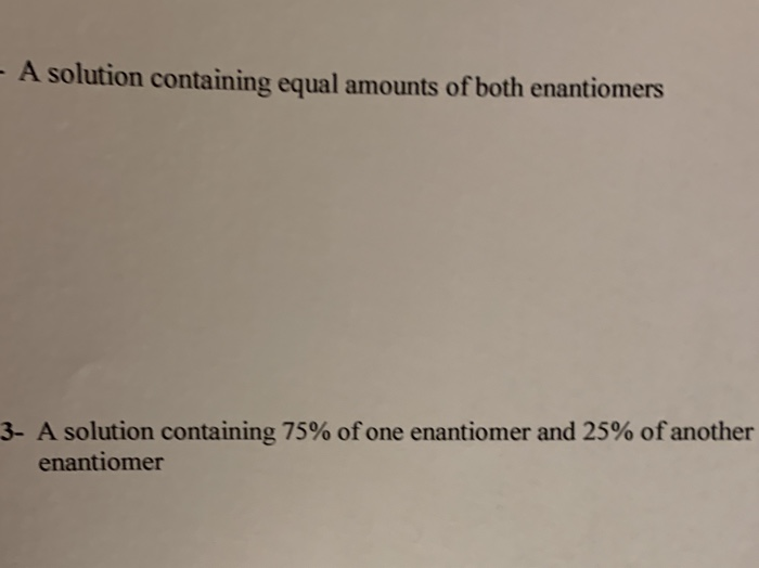 Solved Calculate the optical purity of the following: - A | Chegg.com