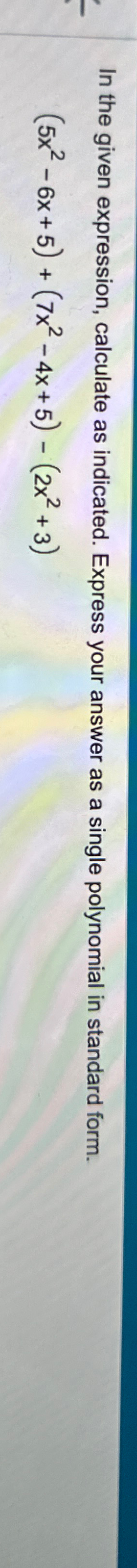 Solved In the given expression, calculate as indicated. | Chegg.com
