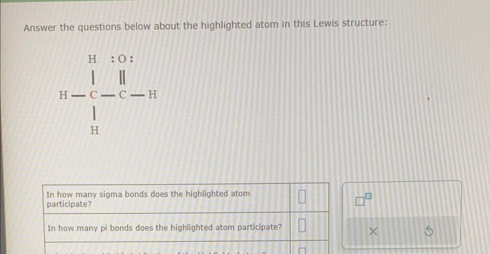 Solved Answer the questions below about the highlighted atom | Chegg.com