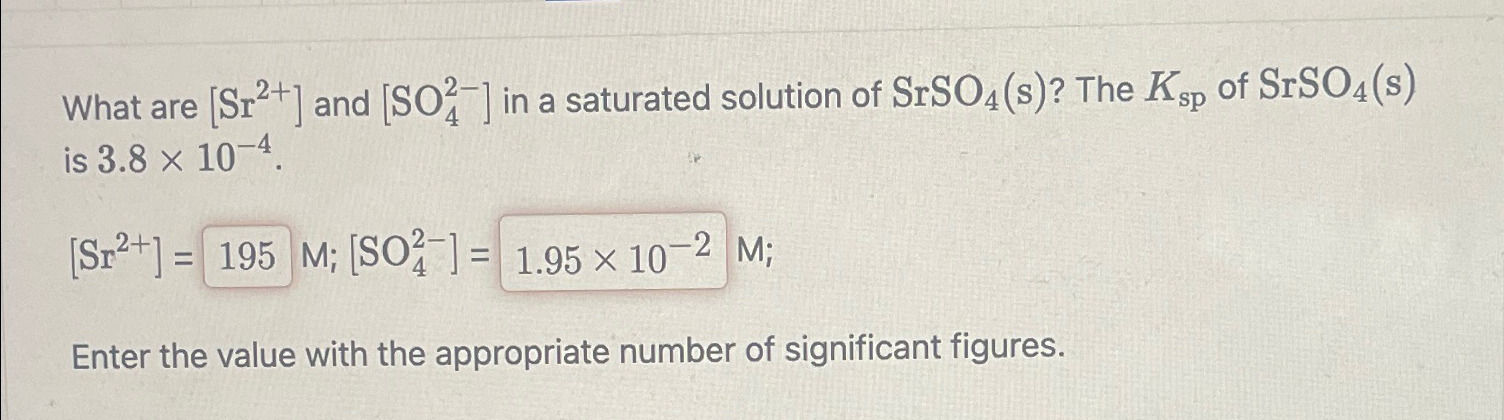 Solved What are Sr2+ ﻿and SO42- ﻿in a saturated solution of | Chegg.com