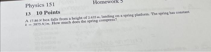 Solved 1310 Points A 17.86 N box falls from a height of | Chegg.com