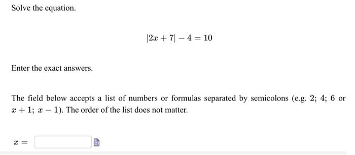 Solved Solve the equation. ∣2x+7∣−4=10 Enter the exact | Chegg.com
