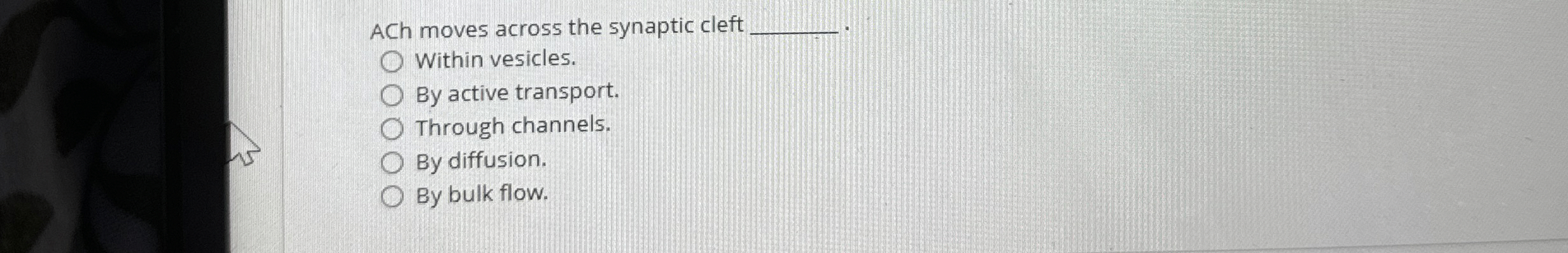 Solved ACh moves across the synaptic cleftWithin vesicles.By | Chegg.com