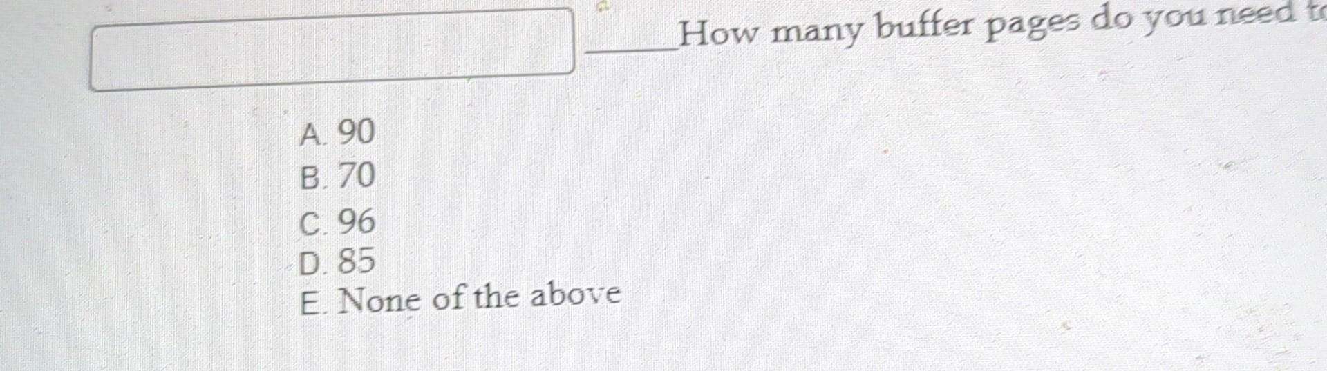 Solved DBMS Suppose you have a file with 9000 pages and you | Chegg.com
